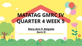 ppt gmrc.pptx MATATAG GMRC QUARTER 4 WEEK 7 CLASSROOM OBSERVATION | PPTX