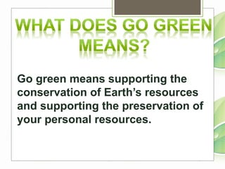 Go Green ppt | PPT