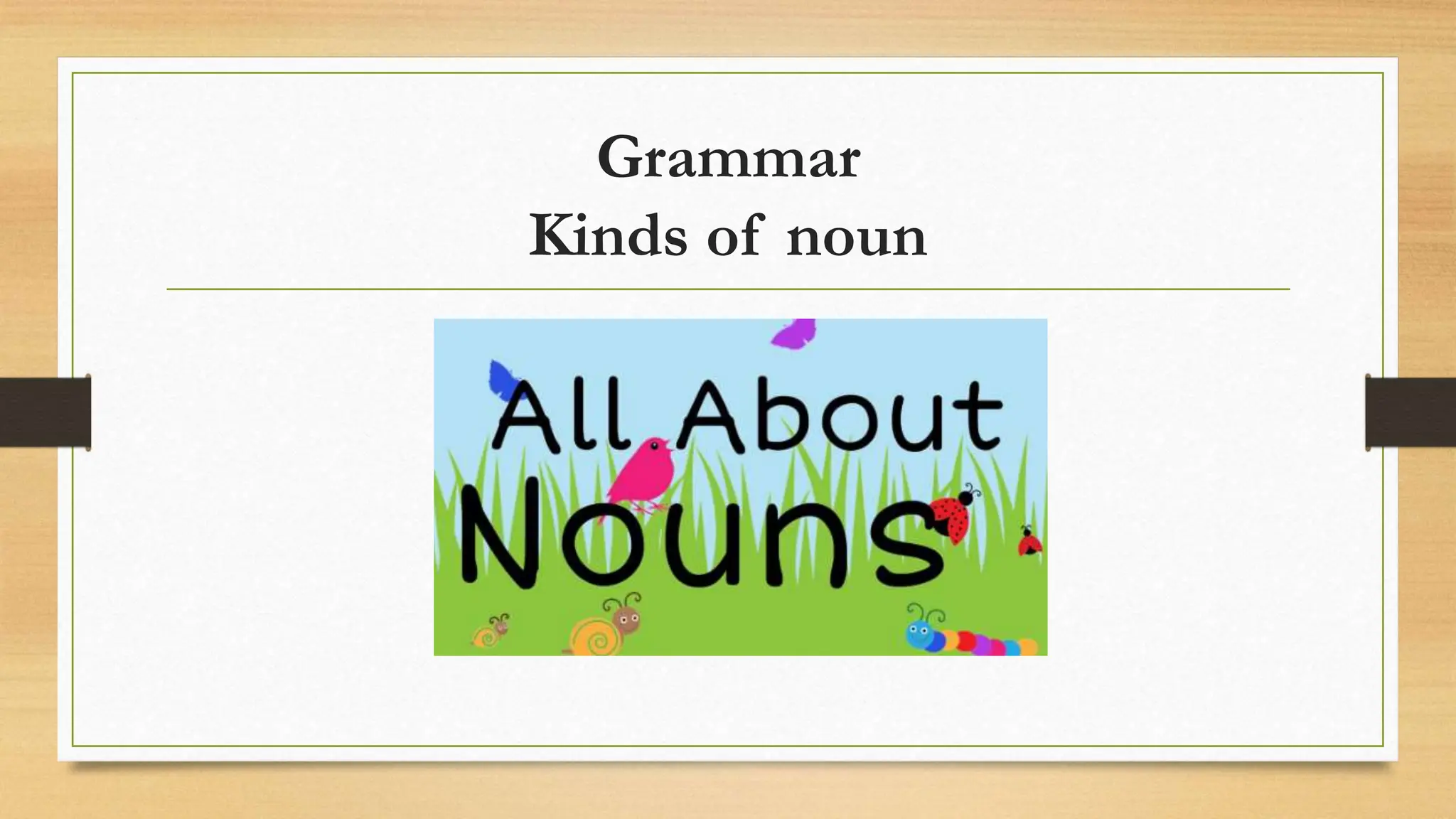 Power Point Presentation GRAMMAR - NOUNS (1).pptx