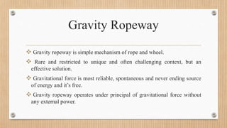 PPT Gravity ropeway.pptx