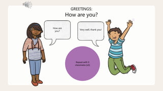 Expressions of greeting leavetaking new.pptx