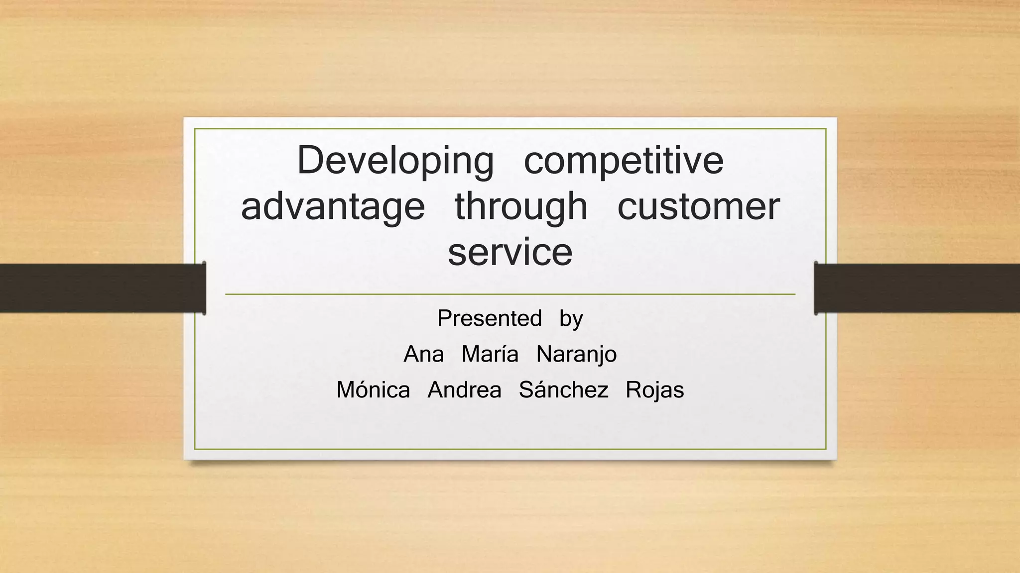 Developing competitive advantage | PPTX