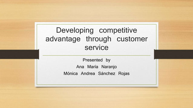 Developing competitive advantage | PPT