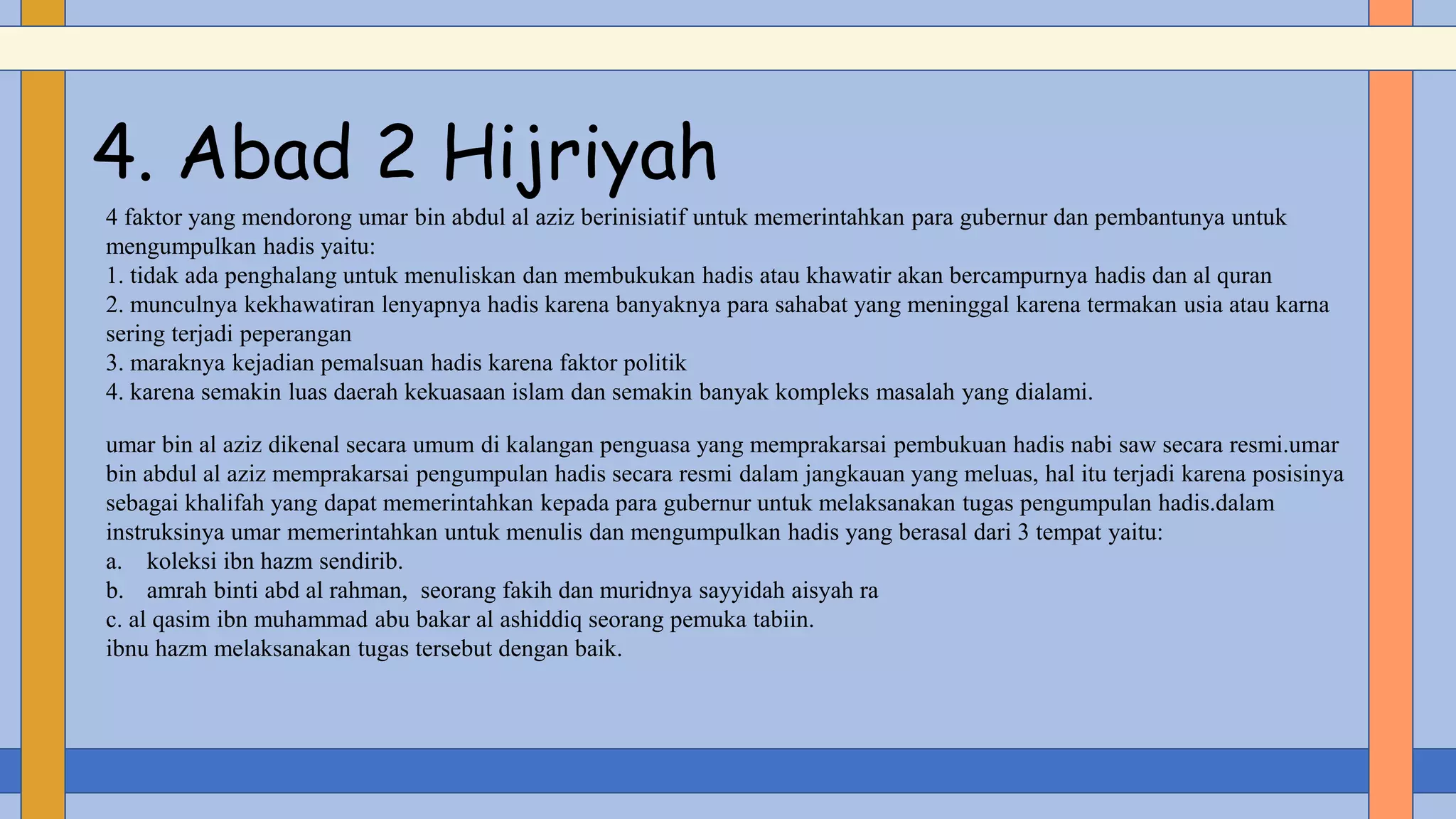 sejarah perkembangan dan pertumbuhan hadist | PPTX