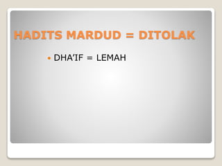 Hadits Shohih, Hasan, Dha'if | PPTX
