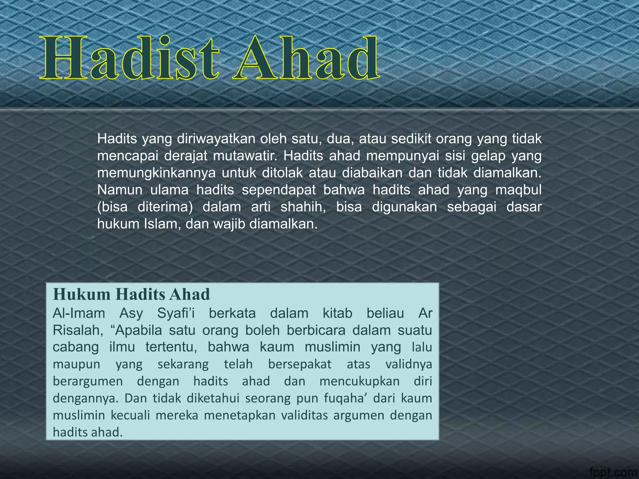 Ppt hadits mutawatir dan hadits ahad | PPTX
