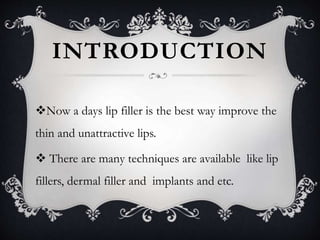 Advantages Of Lip Fillers | PPTX | Cosmetic Medical Services | Medical ...