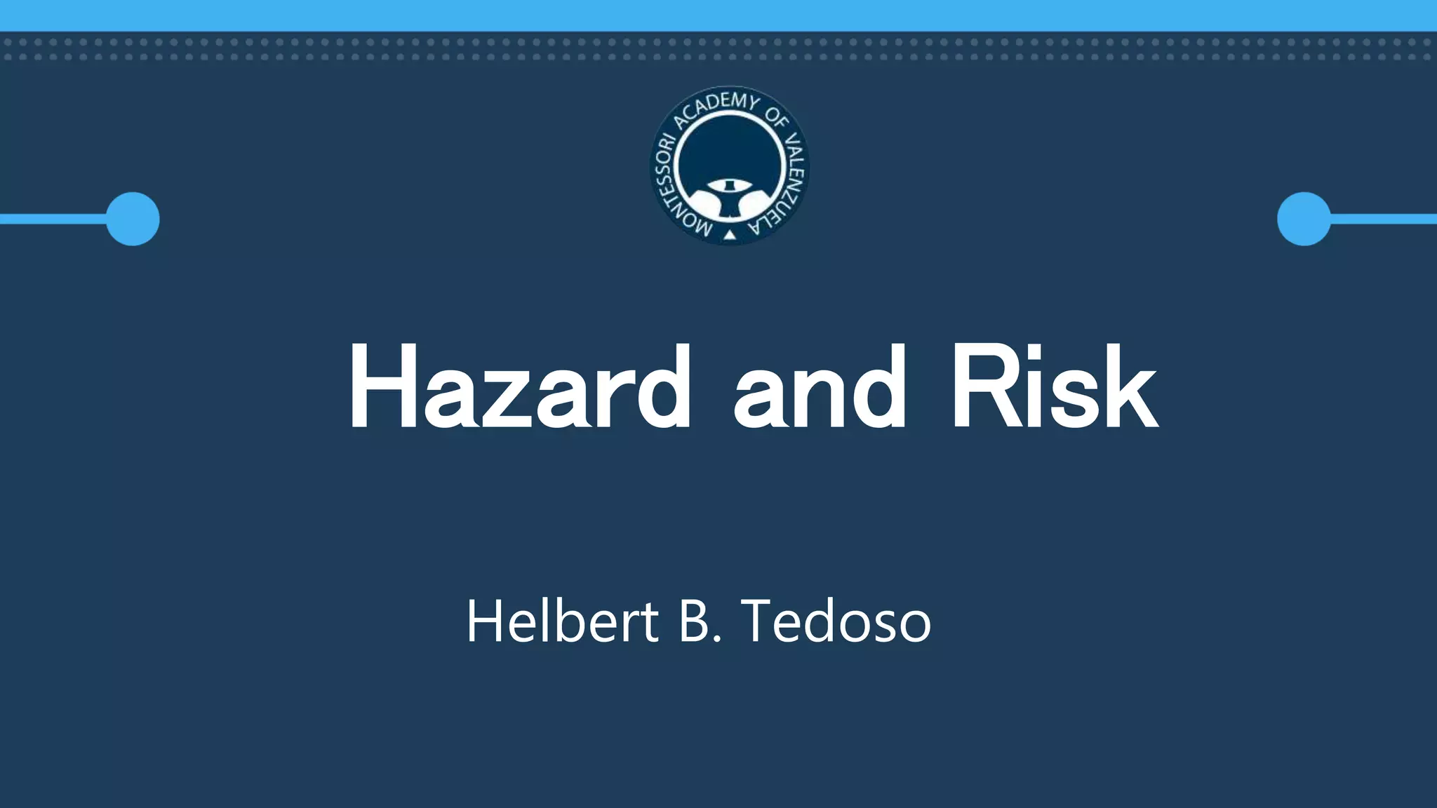 Powerpoint presentation about hazard and risk | PPTX