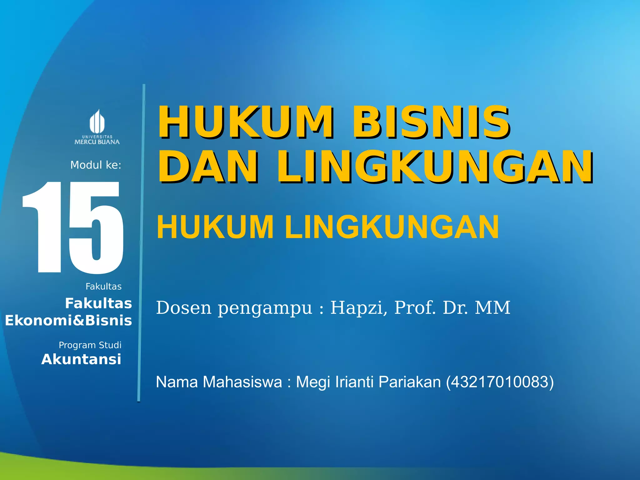 Ppt hbl, megi irianti pariakan, hapzi ali, hukum lingkungan, universitas mercu buana, 2018.pdf