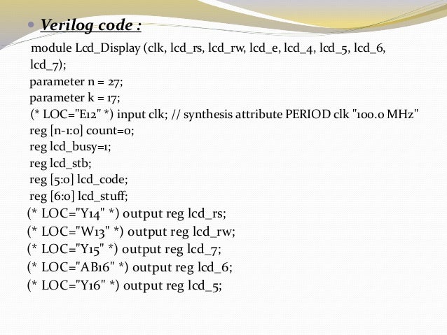 Lcd module interface with xilinx software using verilog Lcd module interface with xilinx software using verilog