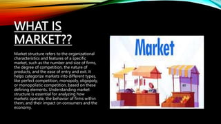 power point presentation for market structure.pptx