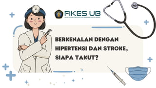 PPT Hipertensi dan Stroke Pengmas fikesub | PDF