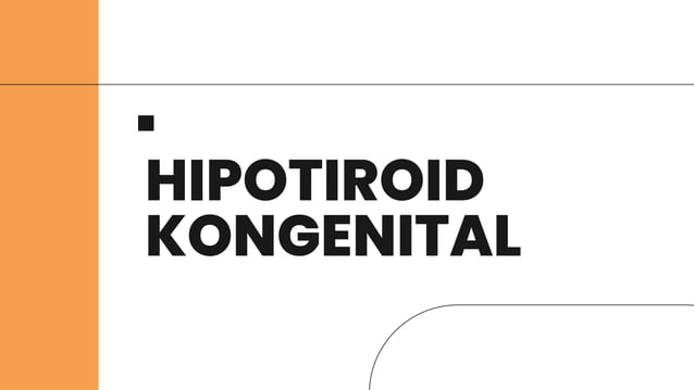 ppt hipotiroid anak end tf uygu g uygug o.pptx