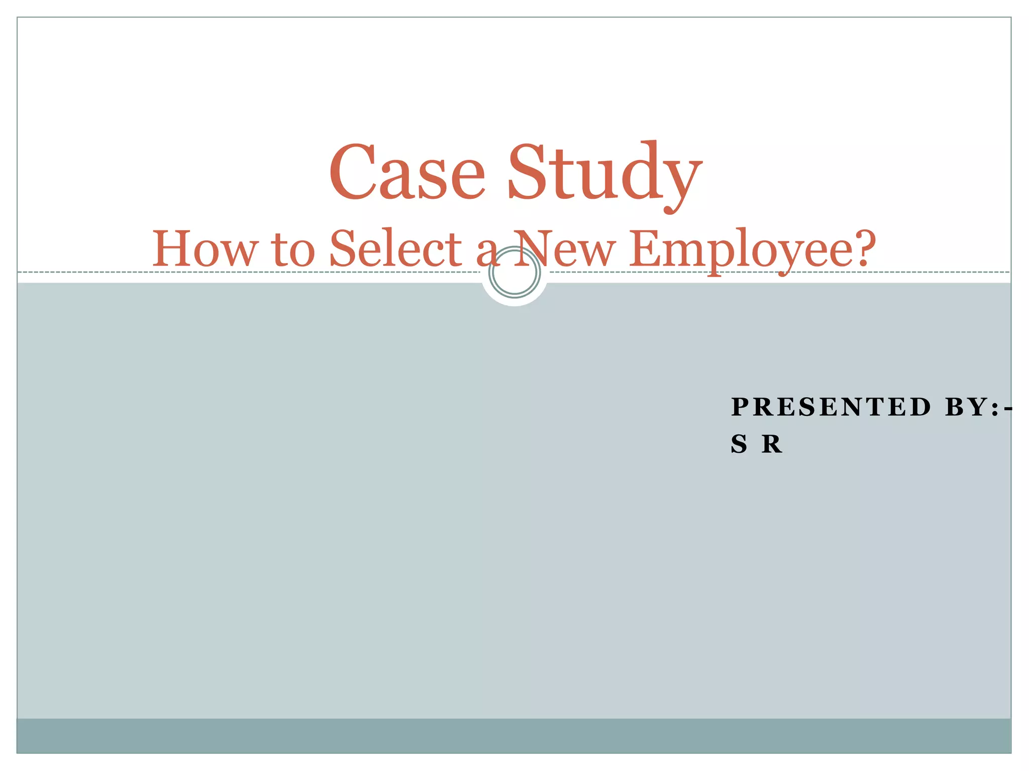 Ppt how to select employee | PPT