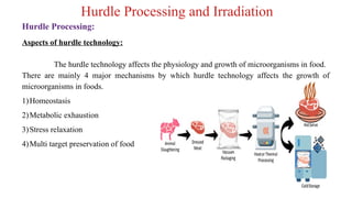 High Pressure Processing , Hurdle Technology and Irradiation of foods | PPT
