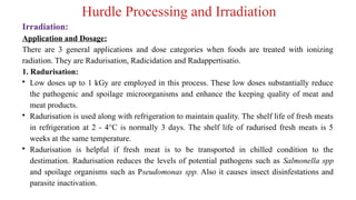 High Pressure Processing , Hurdle Technology and Irradiation of foods | PPT