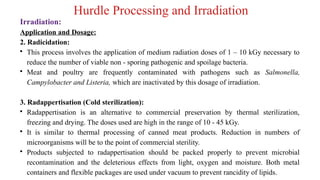 High Pressure Processing , Hurdle Technology and Irradiation of foods | PPT