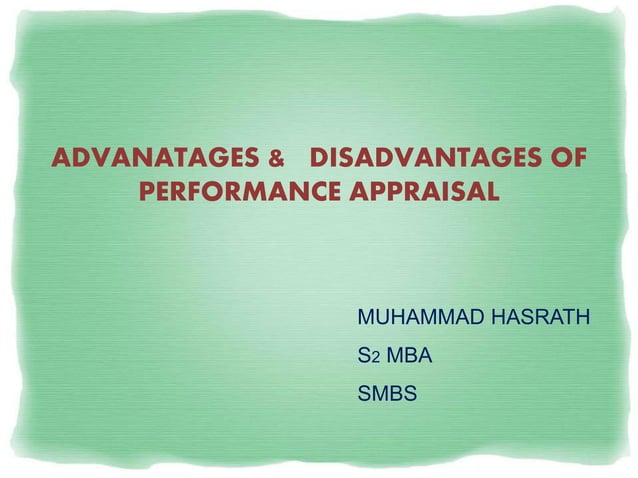 ADVANATAGES & DISADVANTAGES OF PERFORMANCE APPRAISAL | PPTX | Human ...