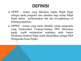 NPWP dan NPPKP | PPTX
