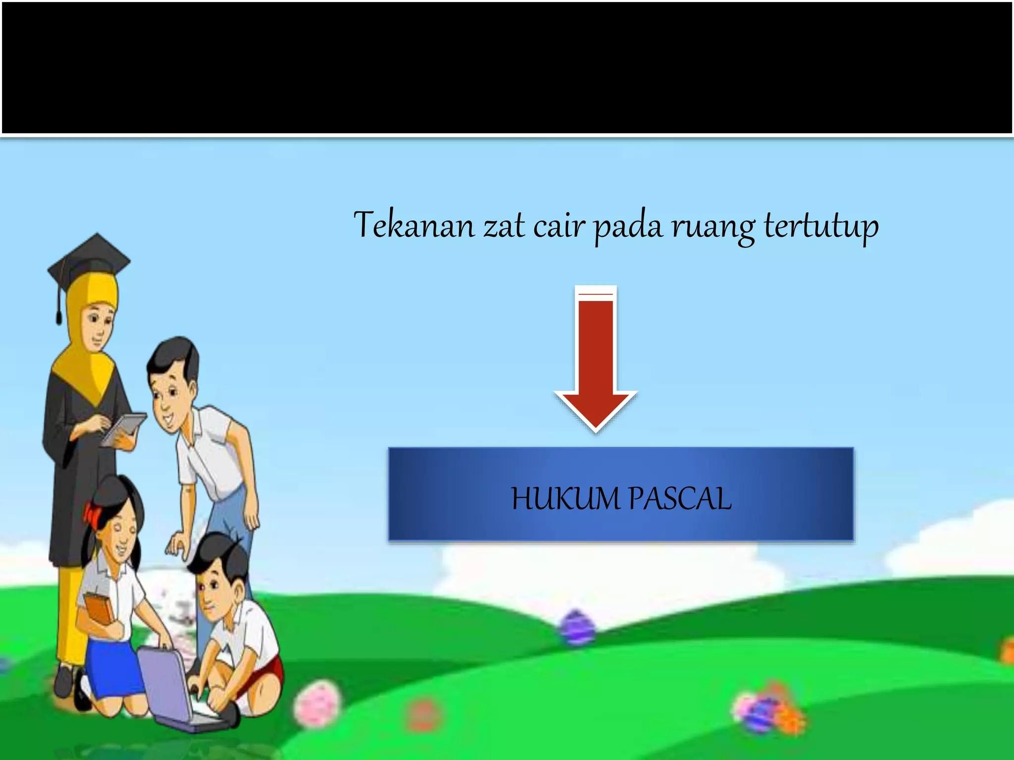 Ppt hukum pascal | PPTX