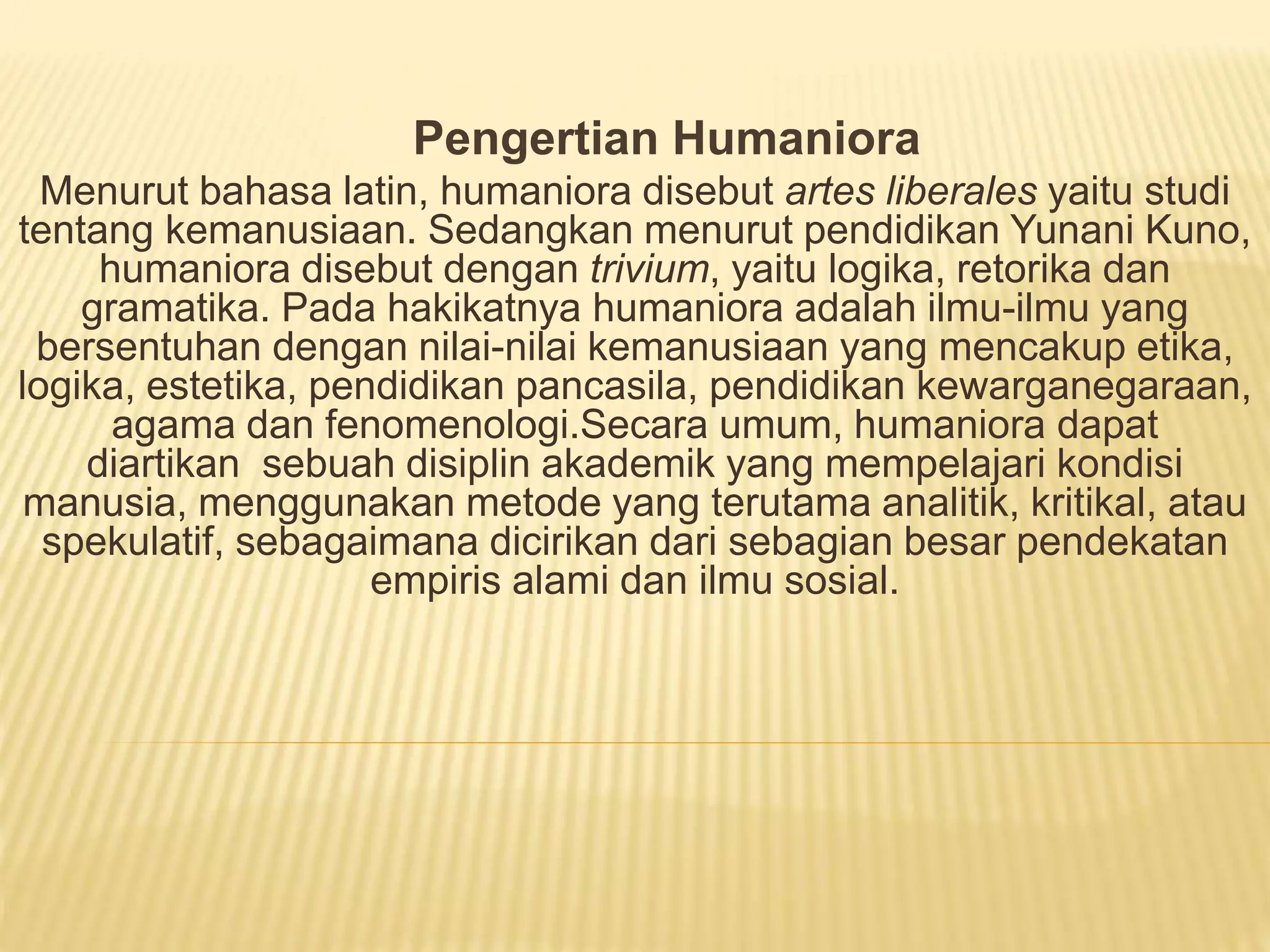 ppt konsep humaniora sebagai ilmu, alat, teknologi, dan nilai | PPTX