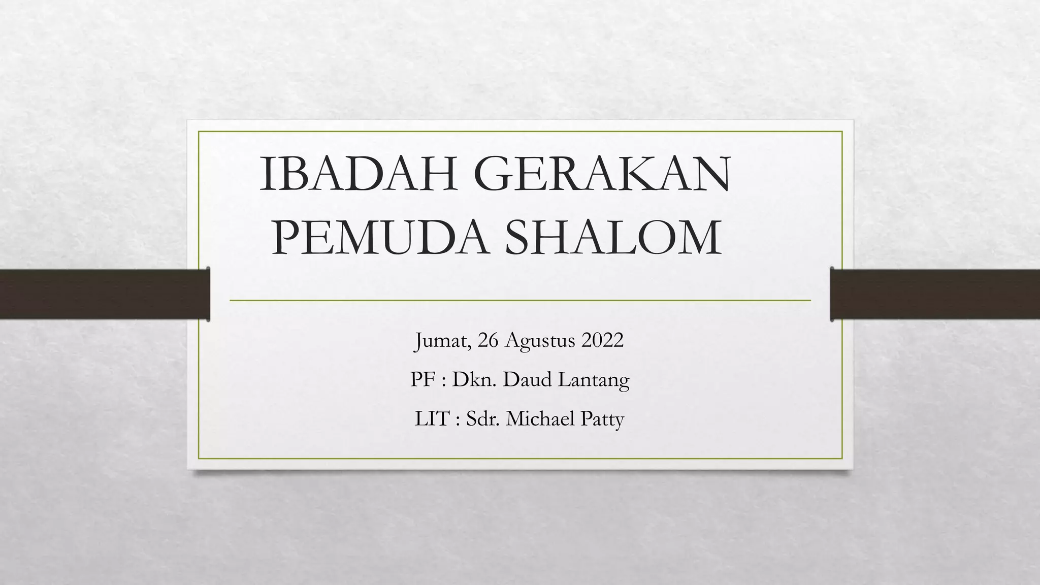 PPT Ibadah GP 26 Agustusss.pptx