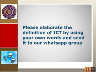 Ppt ict group 1_1314 | PPTX