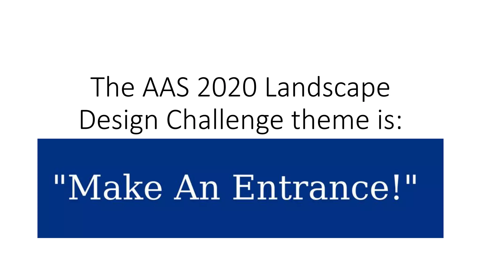 2020 AAS Landscape Design Challenge ideas | PPT