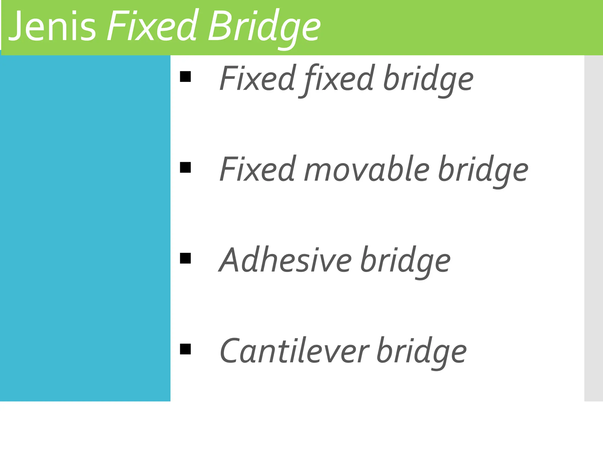 ilmu gigi tiruan fixed bridge / gigi tiruan jembatan | PPTX