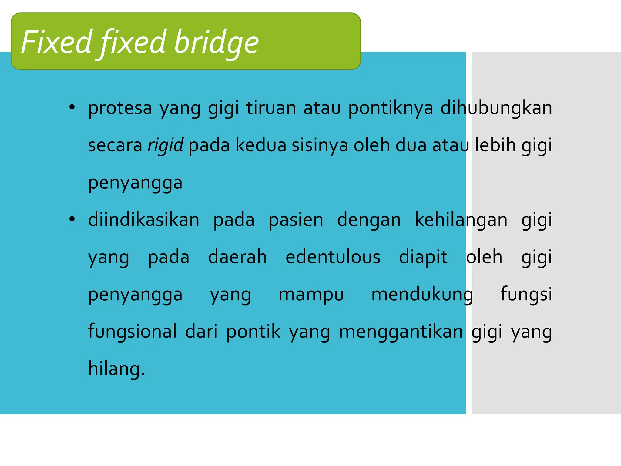 ilmu gigi tiruan fixed bridge / gigi tiruan jembatan | PPTX