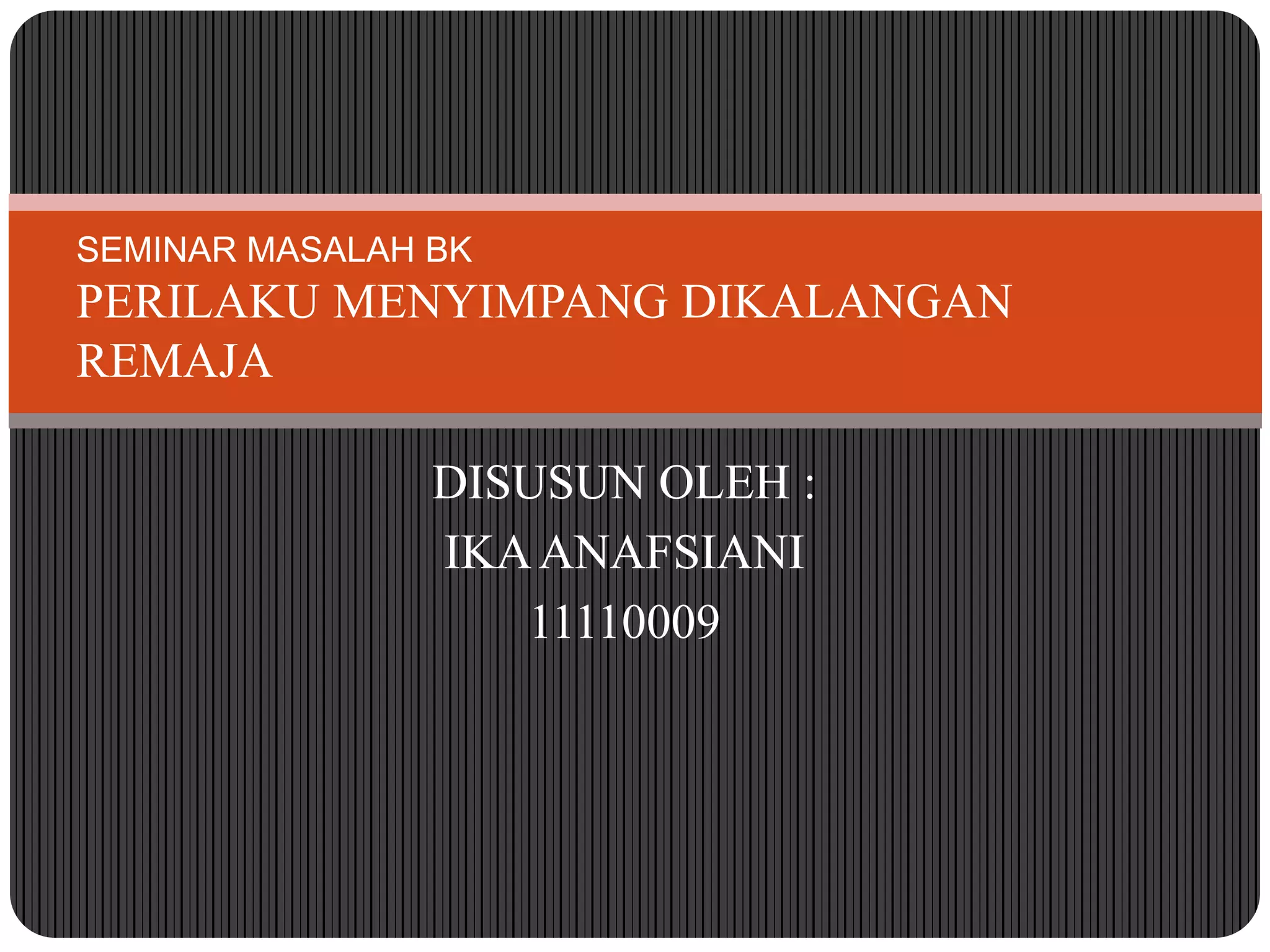 PPT Perilaku Menyimpang Dikalangan Remaja | PPTX