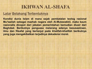 IKHWAN AL-SHAFA | PPTX