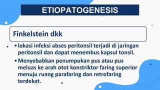 Diagnosis dan Tatalaksana Abses Peritonsilar | PPTX