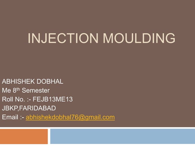 Injection moulding ppt | PPSX