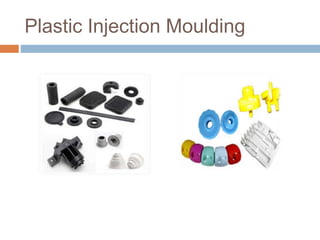 Injection moulding ppt | PPSX