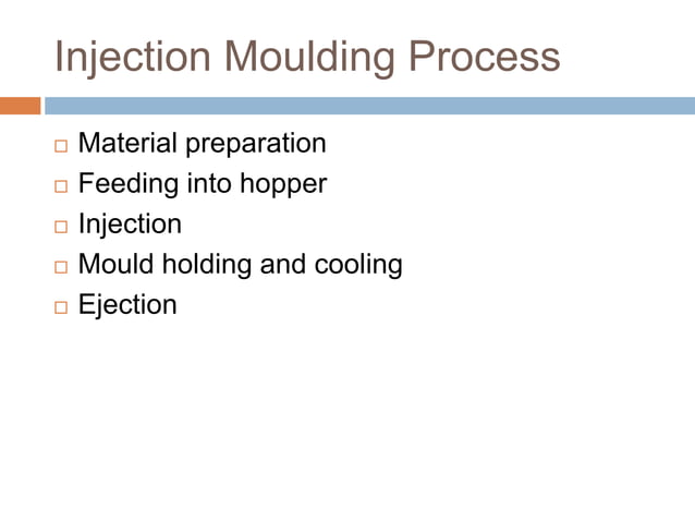 Injection moulding ppt | PPSX