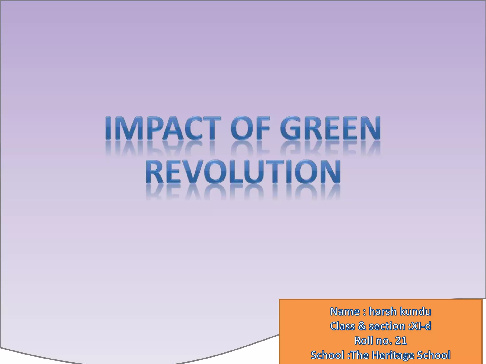 Ppt impact on green revolution | PPTX