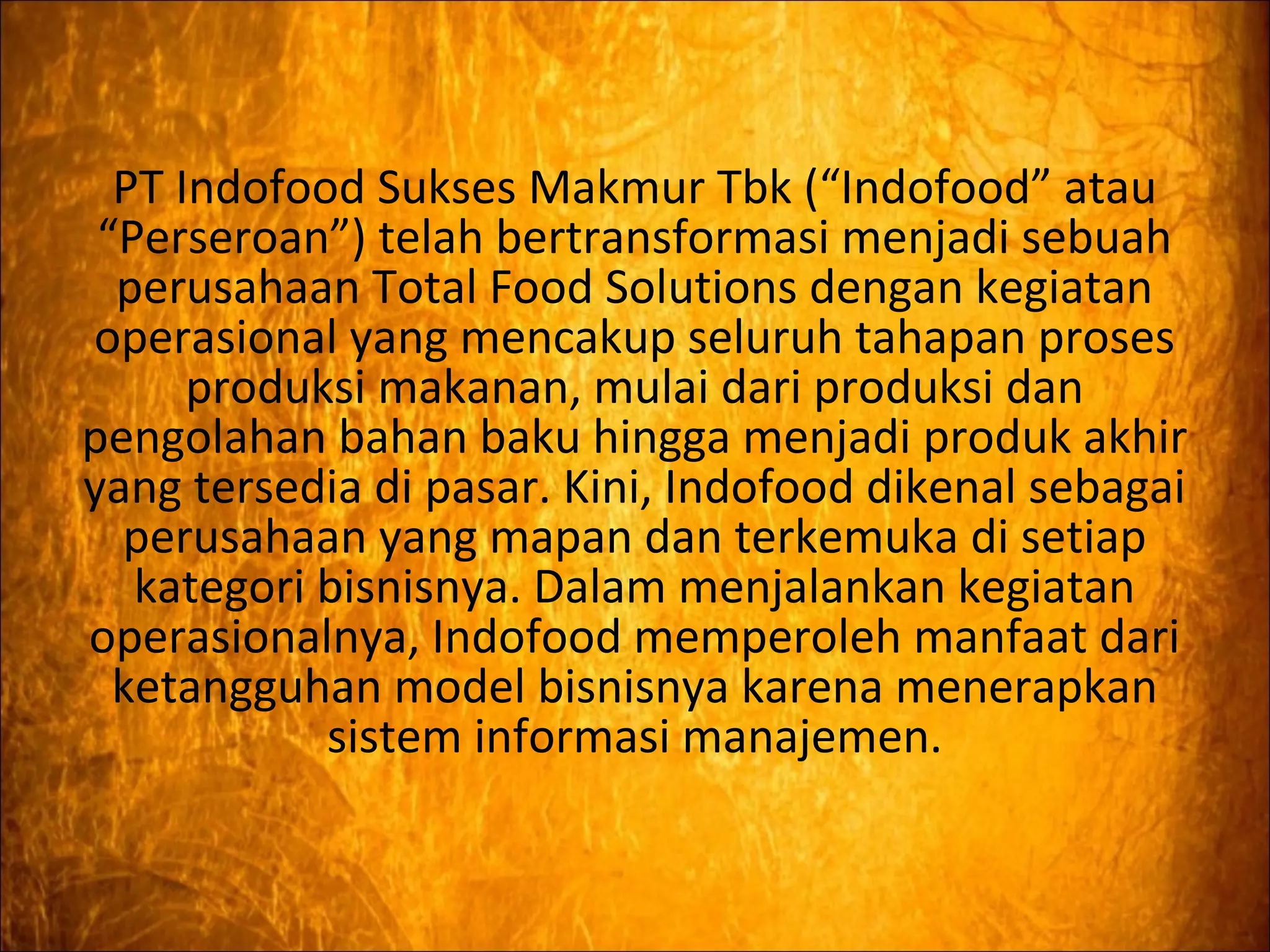 IMPLEMENTASI DARI PENERAPAN SISTEM INFORMASI MANAJEMEN PT INDOFOOD ...