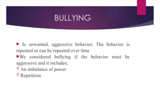 PPT ABOUT THE DIFFERENT TYPES OF BULLYIN | PPTX