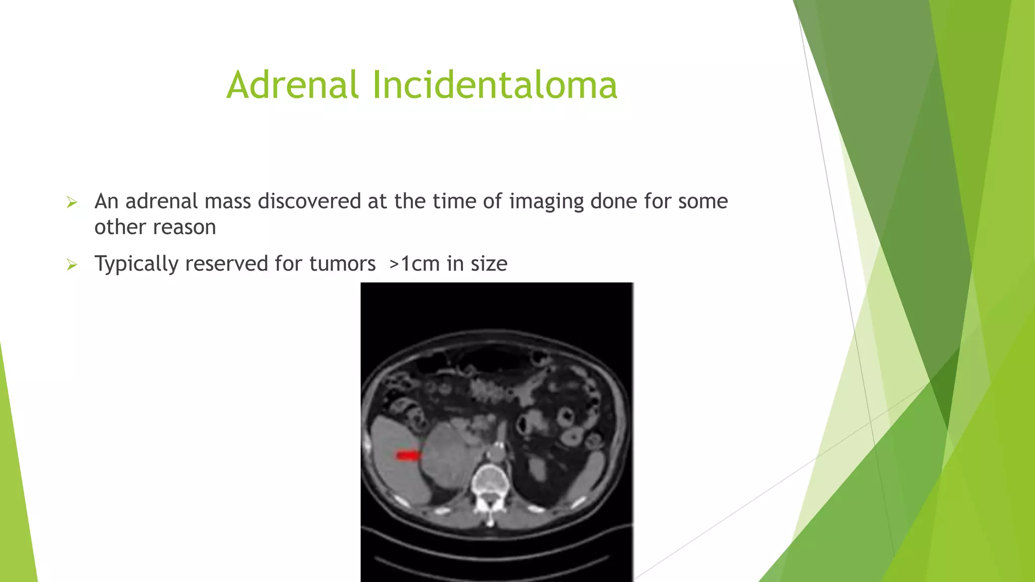 the adrenal incidentaloma | PPTX