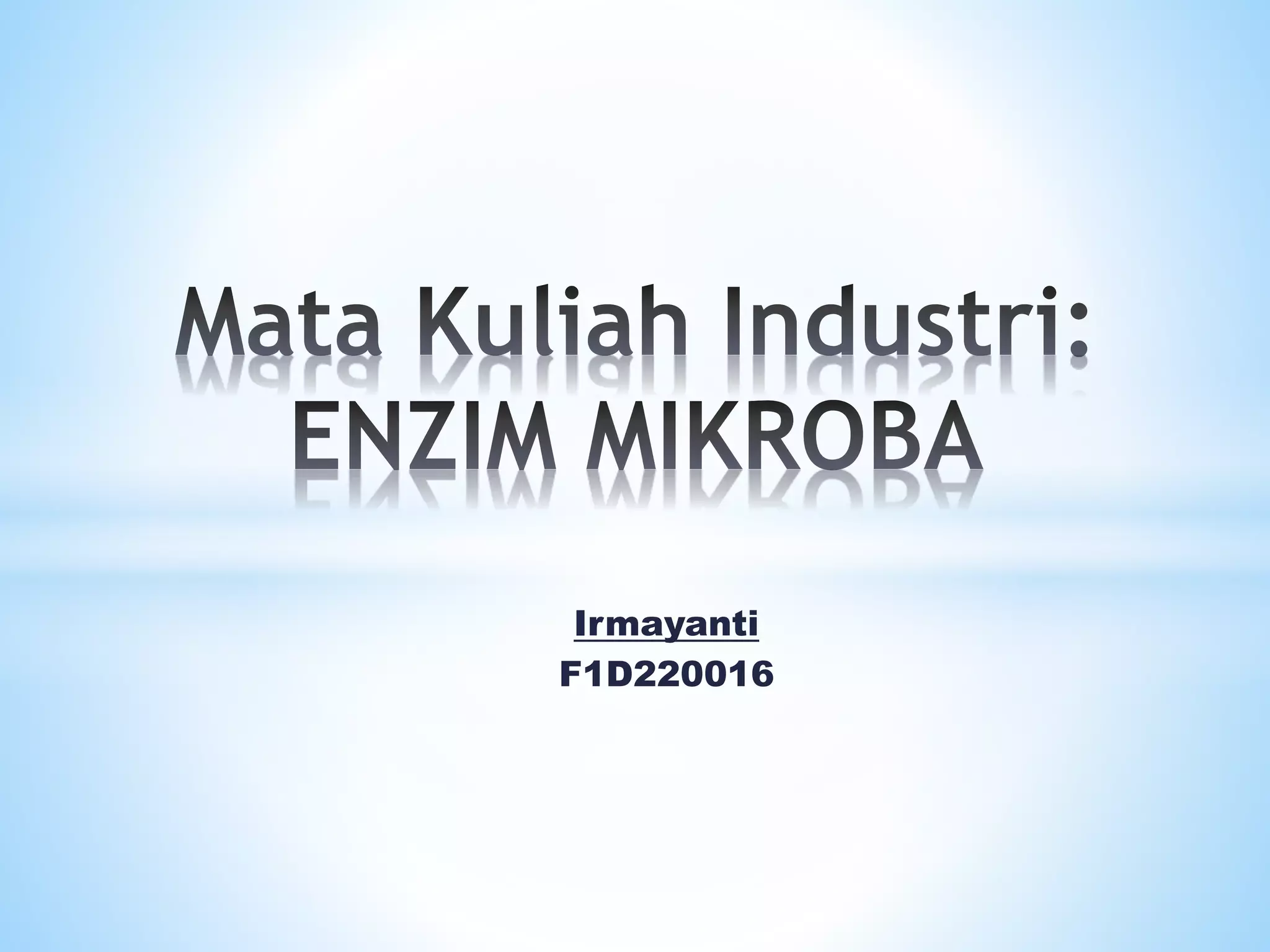 ppt Industri Enzim Mikroba.pptx