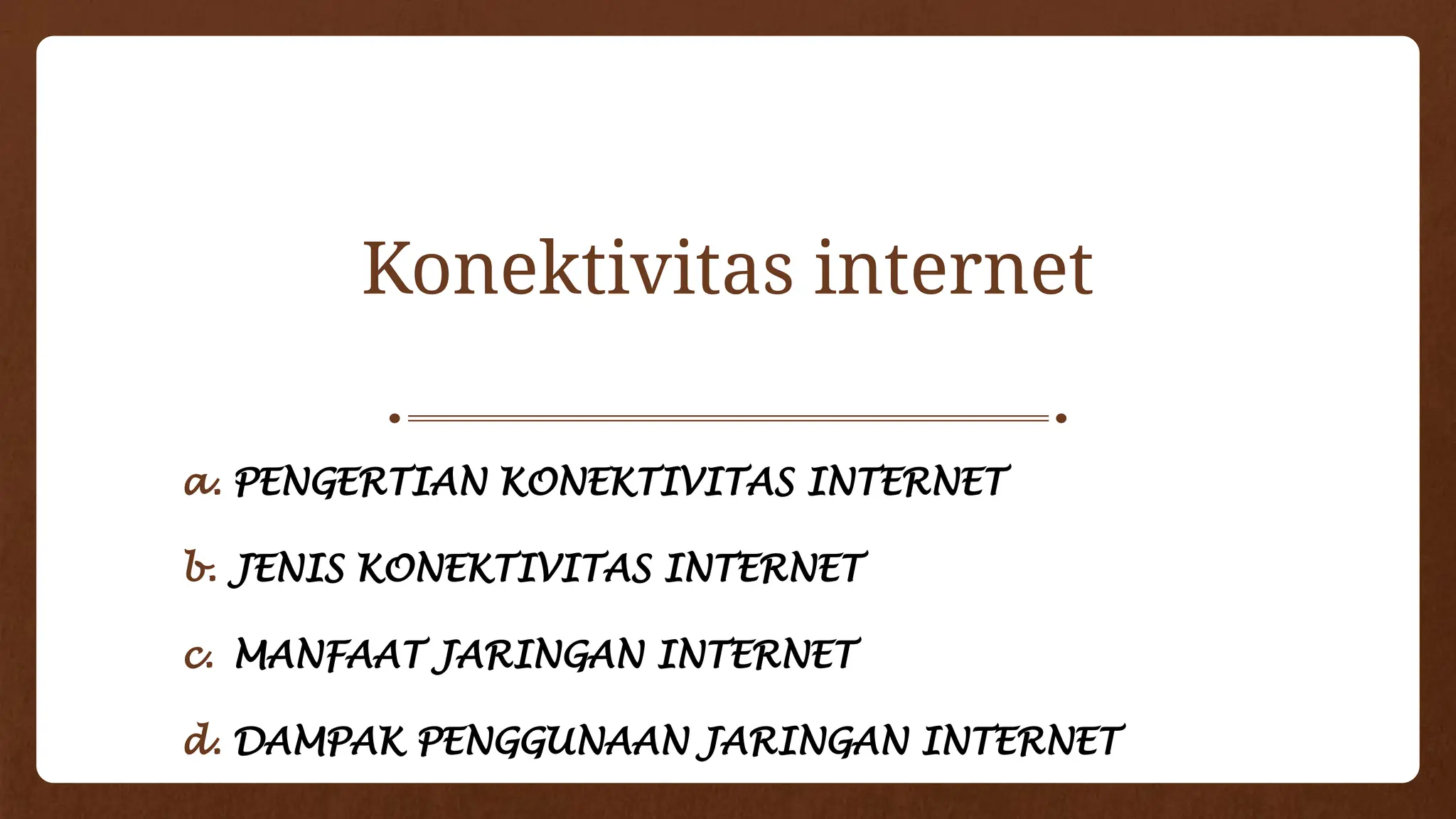 PPT INFORMATIKA Kelas X konektivitas internet.pptx