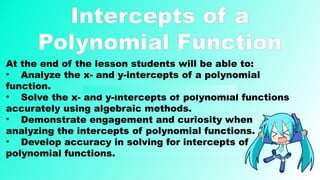 PPT IN INTERCEPT OF A POLYNOMIAL FUNCTION.pptx