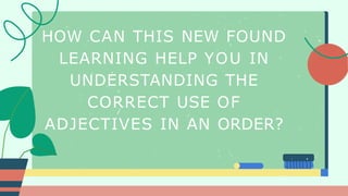 ppt in order of adjectives english seven .pptx