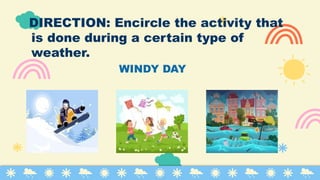 Teaching Science demo: Types of Weather ppt | PPTX
