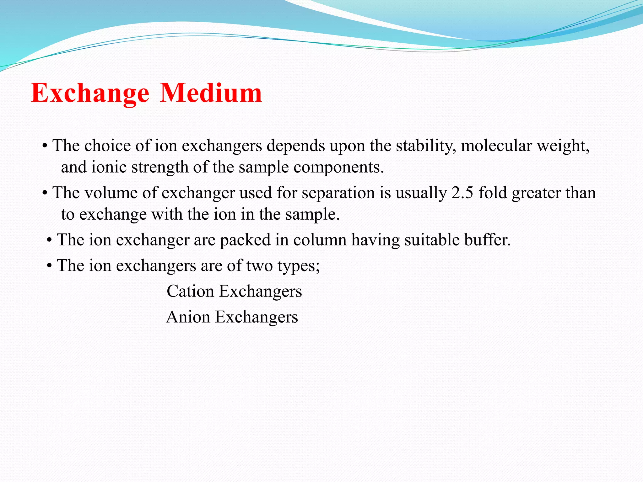 Ion exchange chromatography | PPTX