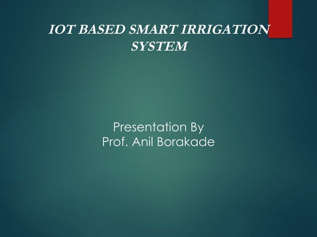 PPT iot based smart rrigration system pptx anil. sMART | PPT