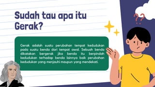 ILMU PENGETAHUAN ALAM GERAK SEMESTER 1 KELAS VII | PDF