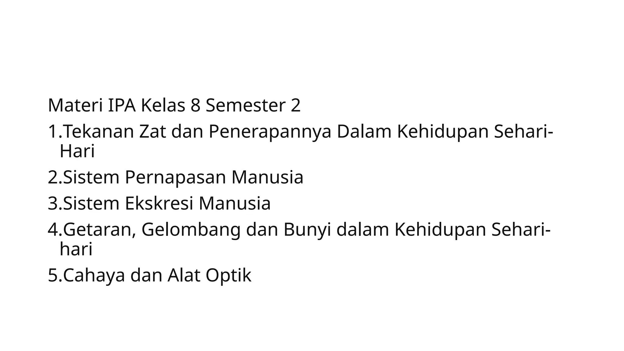PPT IPA.pptx SMP KELAS TUJUH, DELAPAN, SEMBILAN | PPT