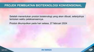 POWER POINT BIOTEKNOLOGI PANGAN MATERI KELAS IX IPA | PPTX